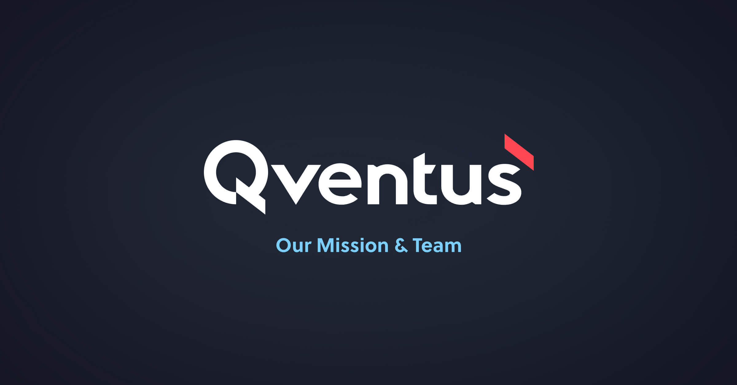 Our Story & Team | Qventus