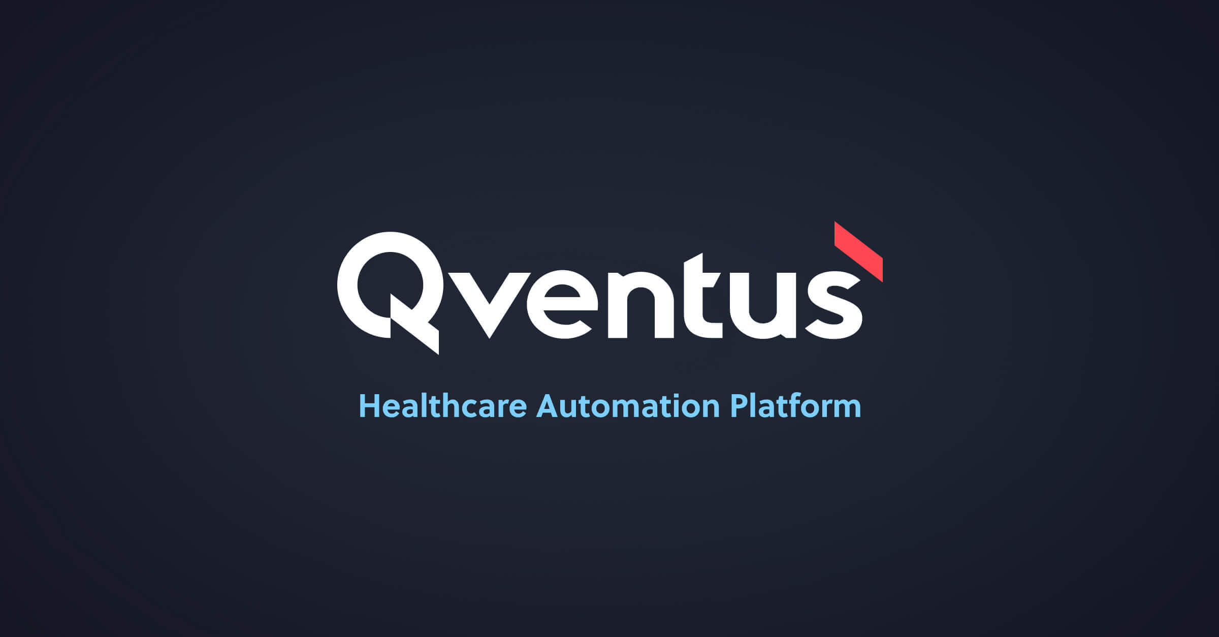 Healthcare Operations Automation Platform | Qventus