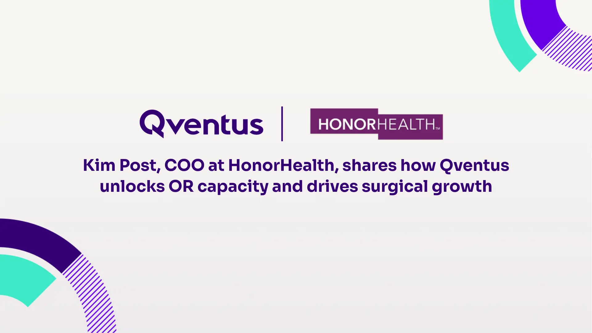 Kim Post, COO HonorHealth, Qventus Surgical Growth Testimonial